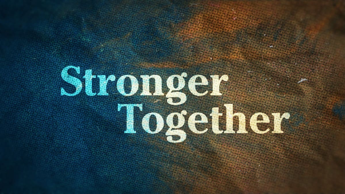 Stronger Together - CNA