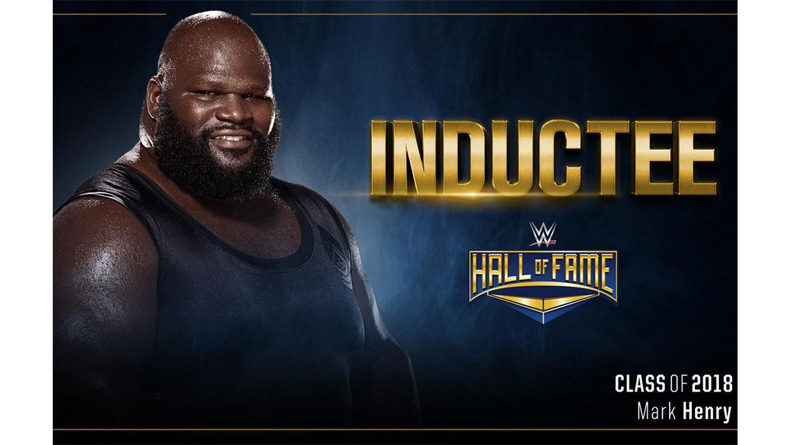 Mark Henry to be inducted into the WWE Hall of Fame - 8days