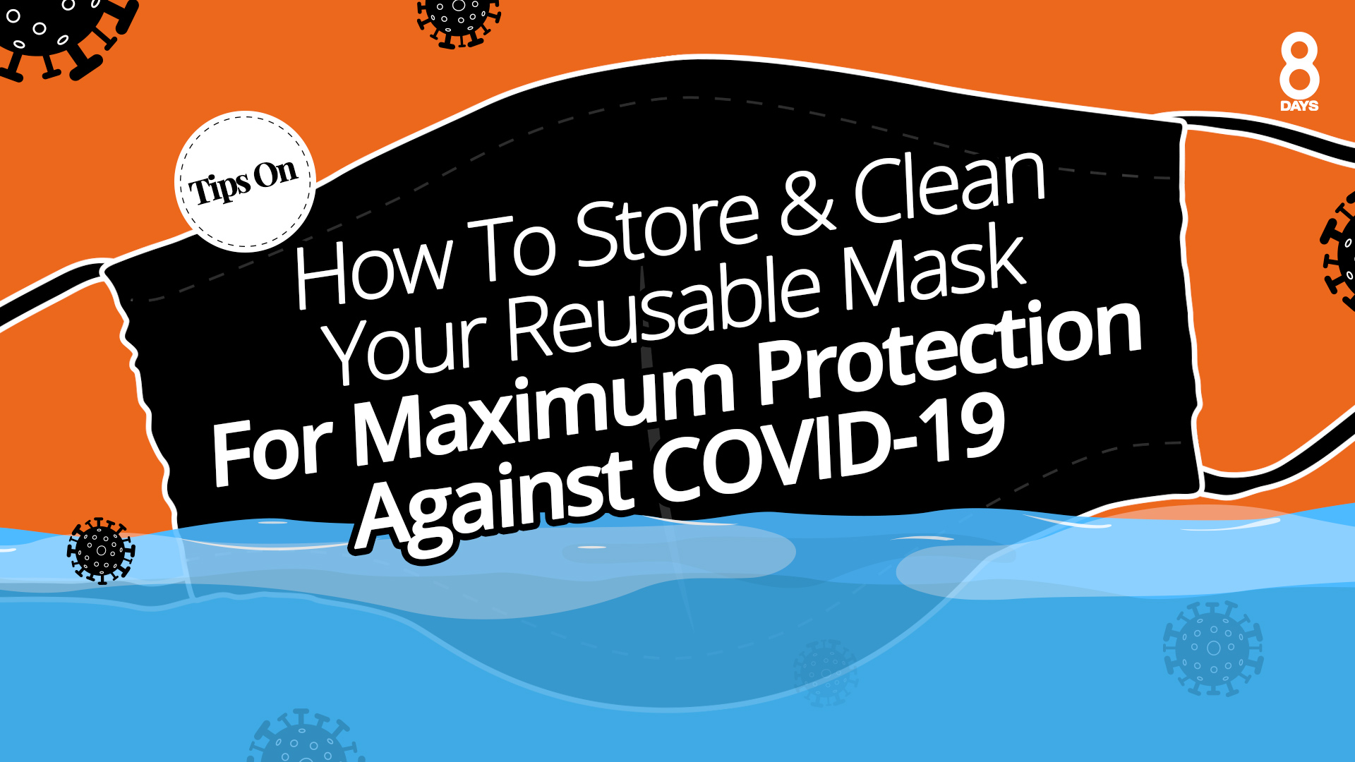 Got Your Reusable Mask? Here's How To Clean And Store It - 8days