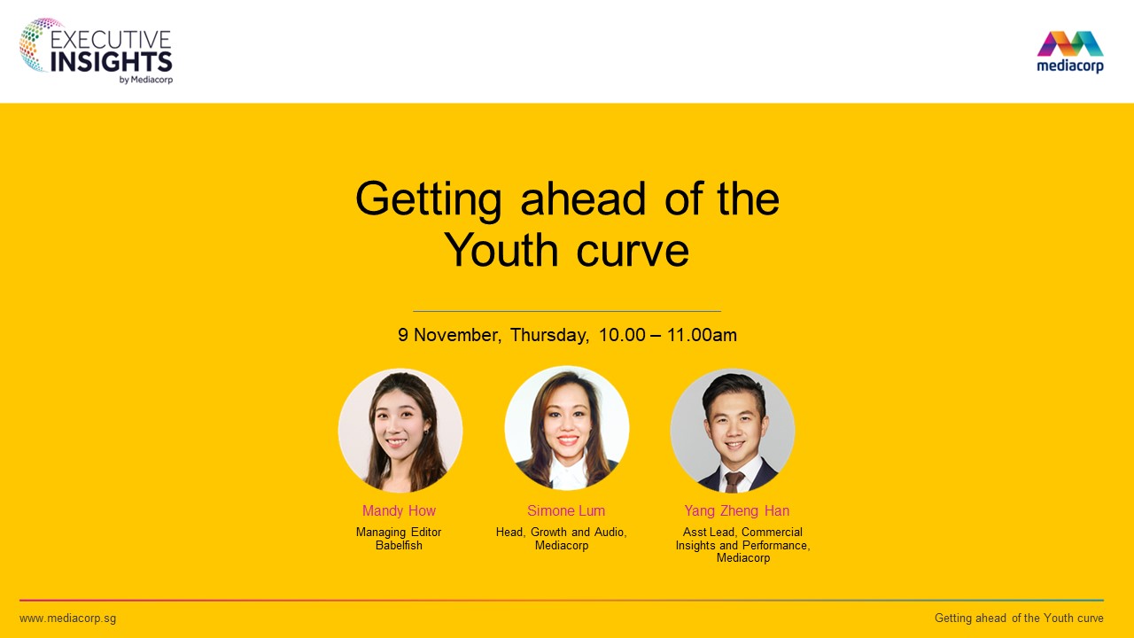 Getting ahead of the Youth curve - Mediacorp